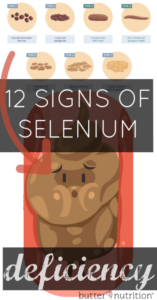 12 Signs of Selenium Deficiency | Butter Nutrition